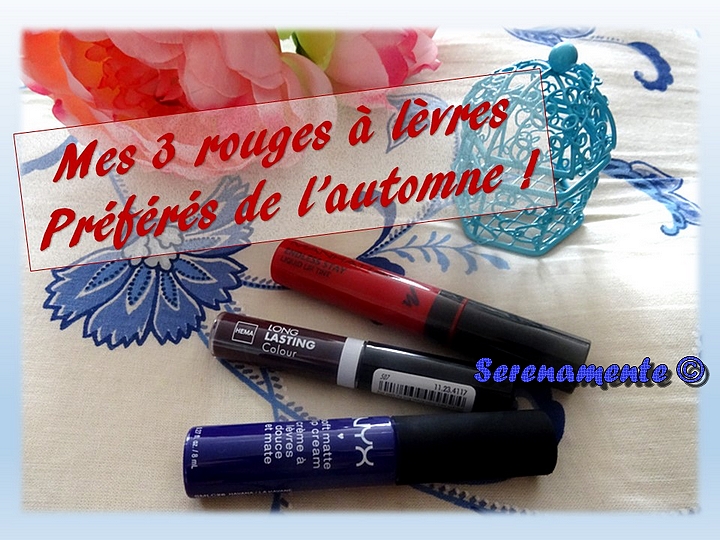 Mes 3 rouges à lèvres préférés de l'automne